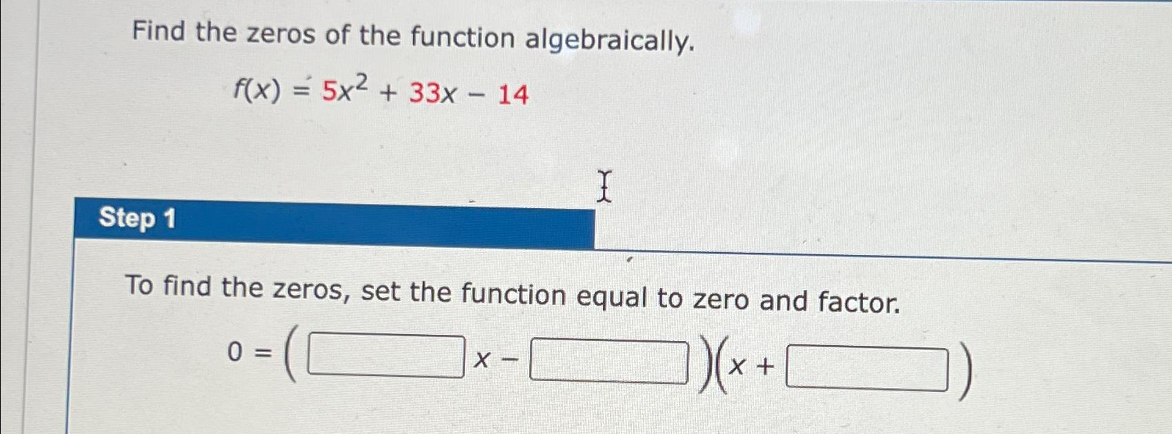 Solved Find the zeros of the function | Chegg.com