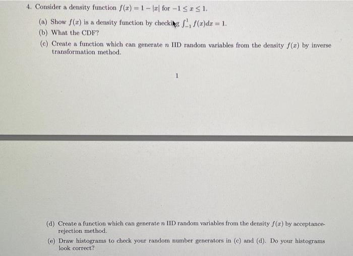 Solved 4 Consider A Density Function Fx1−∣x∣ For −1≤x≤1 0528