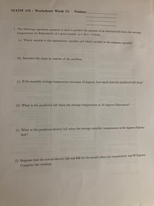 Solved MATH 105 - Worksheet Week 15 Names: 1. The following | Chegg.com