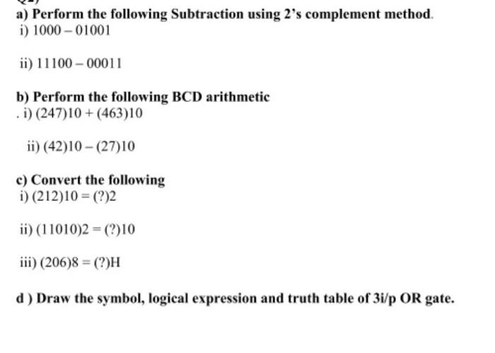 Solved a) Perform the following Subtraction using 2's | Chegg.com