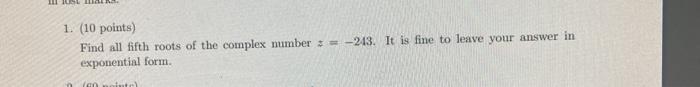 Solved 1. (10 points) Find all fifth roots of the complex | Chegg.com