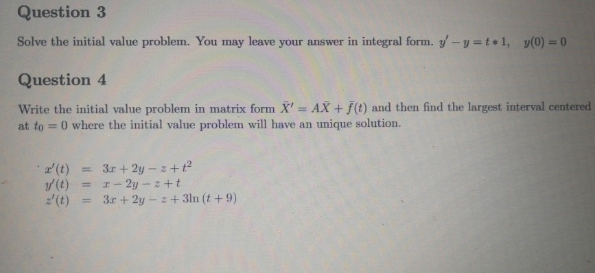 Solved Question 3 Solve the initial value problem. You may | Chegg.com