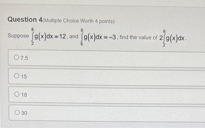 Solved Question 4 (Multiple Choice Worth 4 points) Suppose | Chegg.com