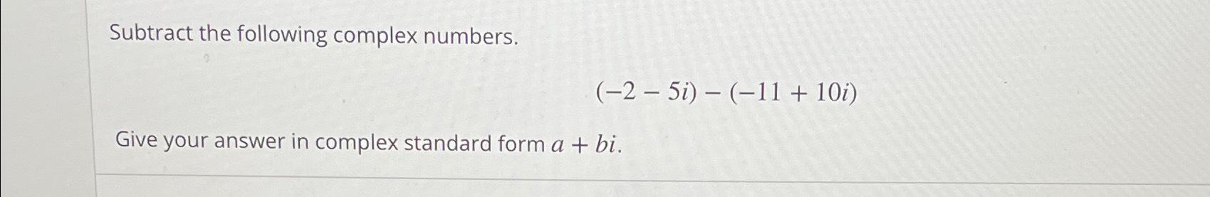 Solved Subtract the following complex | Chegg.com