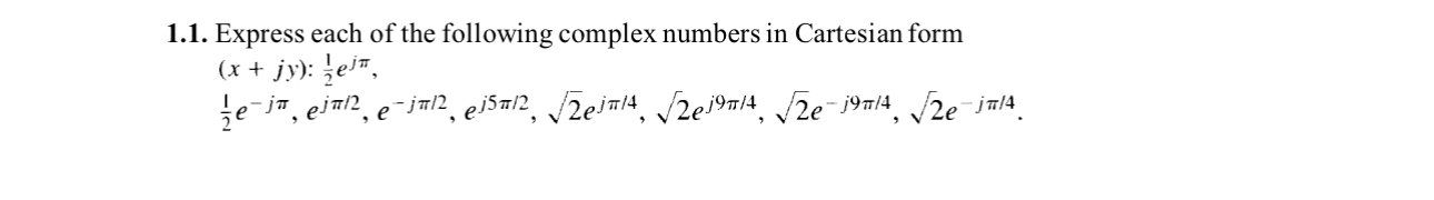 Solved 1.1. ﻿Express each of the following complex numbers | Chegg.com