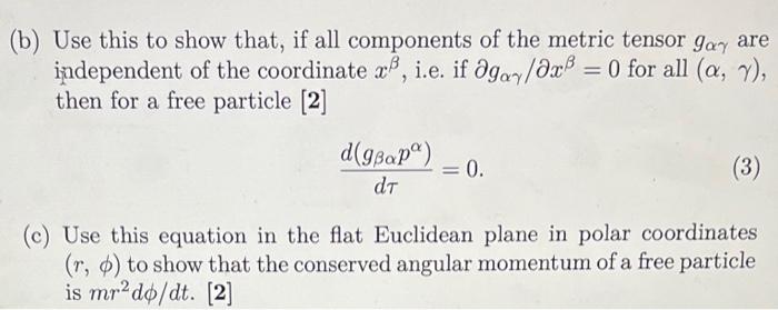 Solved Conserved quantities of motion. The geodesic equation | Chegg.com