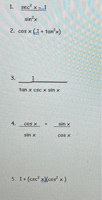 Solved sin2xsec2x=1cosx(1+tan2x) 1+(csc2x)(cos2x) | Chegg.com