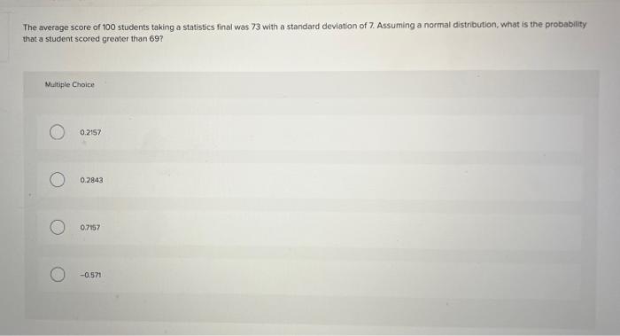 Solved The average score of 100 students taking a statistics | Chegg.com