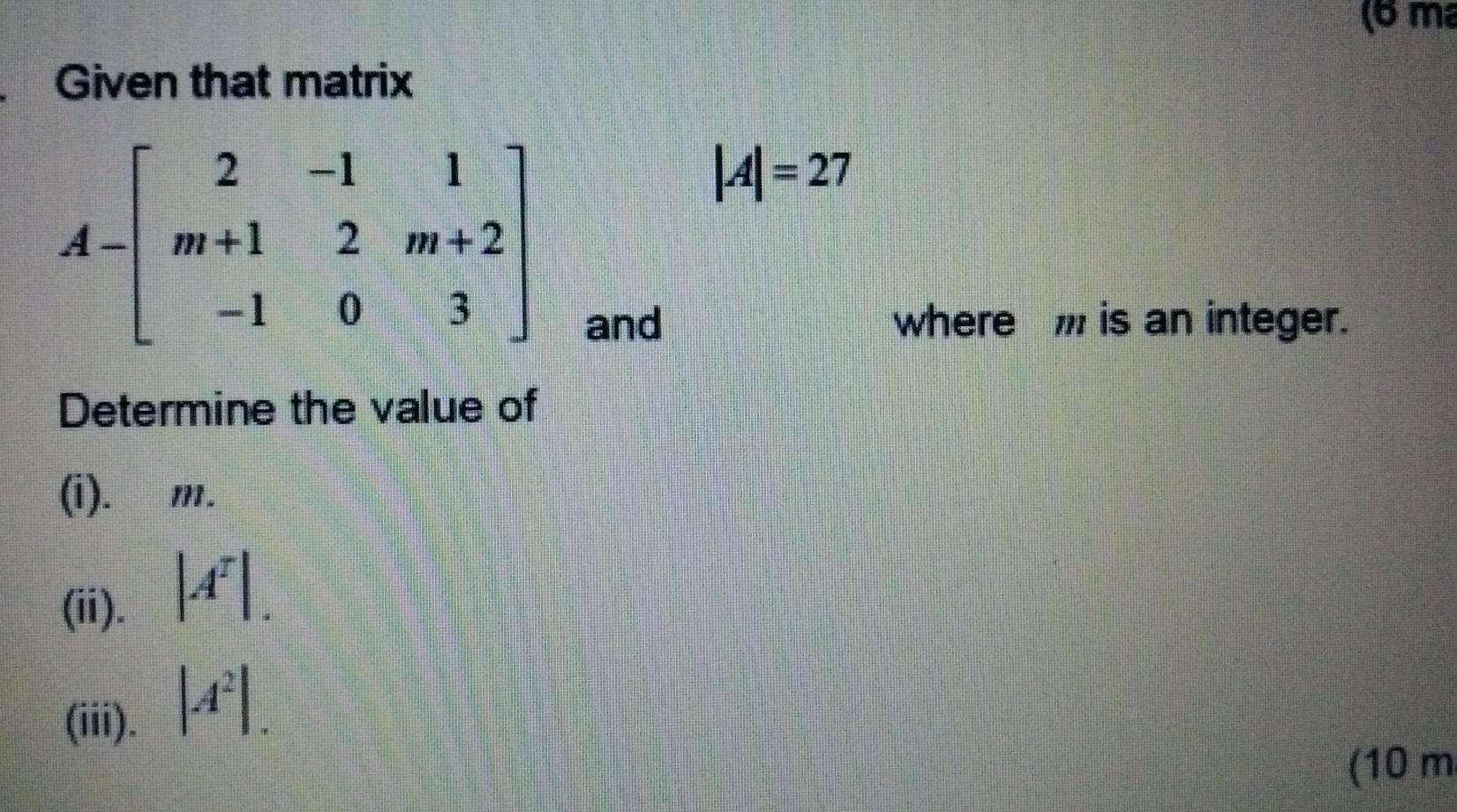 Solved (6 ma Given that matrix 2 -1 1 14 = 27 A M+1 2 m+2 -1 | Chegg.com