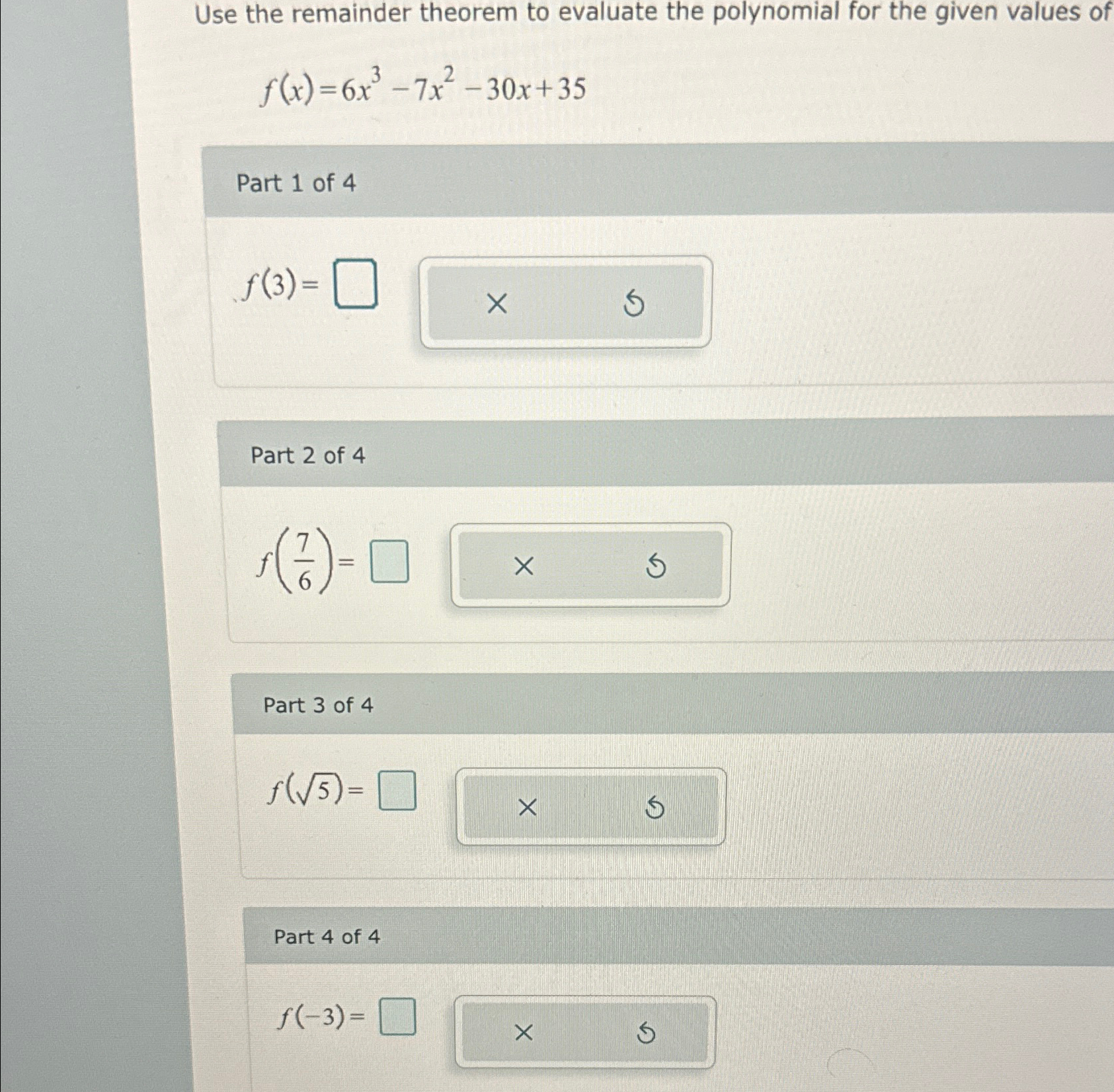 Solved Use the remainder theorem to evaluate the polynomial | Chegg.com
