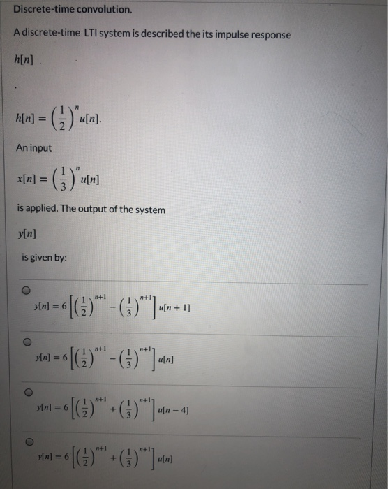 Solved Discrete-time convolution. A discrete-time LTI system | Chegg.com