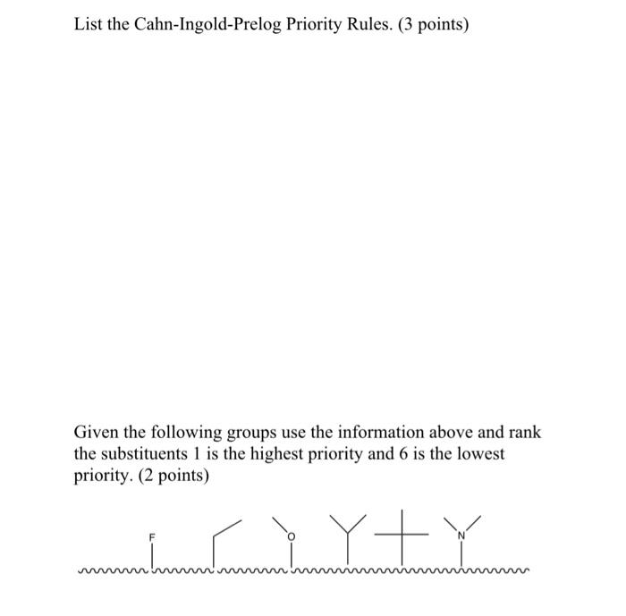 Solved List the Cahn-Ingold-Prelog Priority Rules. (3 | Chegg.com