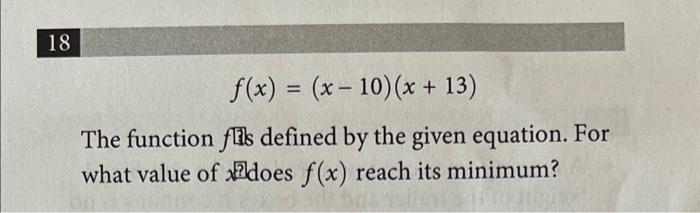 Solved f(x)=(x−10)(x+13) The function f 기s defined by the | Chegg.com