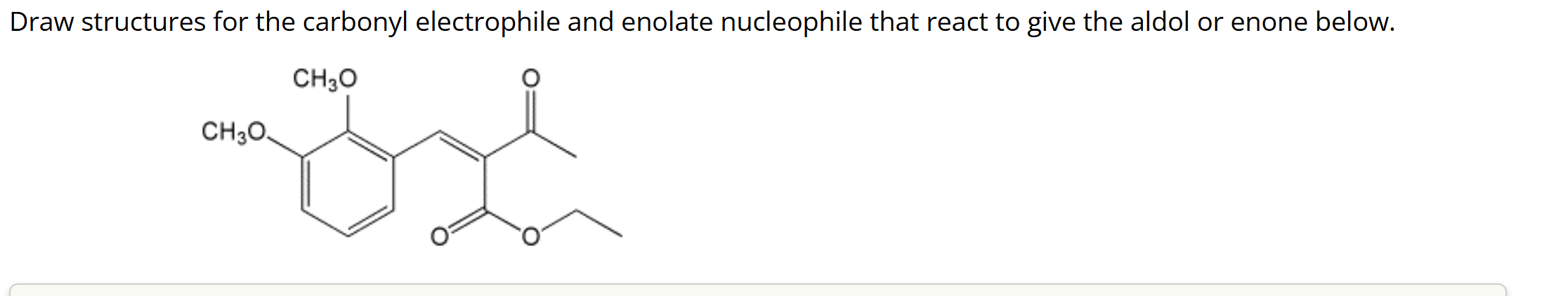 [Solved]: Draw structures for the carbonyl electrophile and