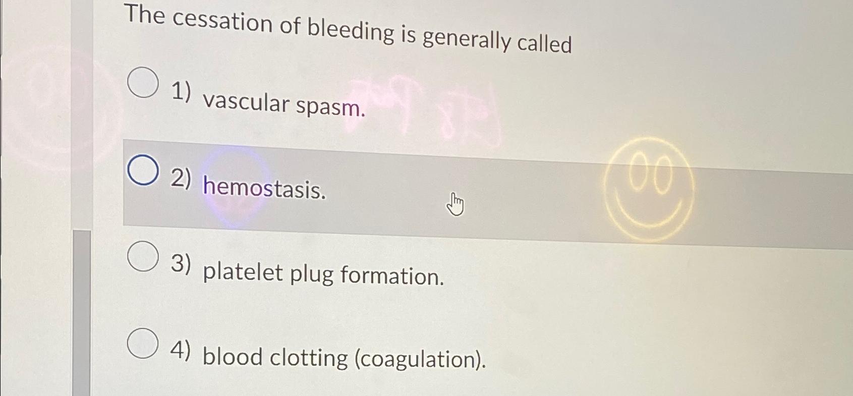 Solved The cessation of bleeding is generally calledvascular | Chegg.com