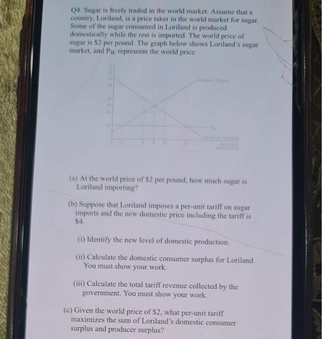 Solved 04: Sugar is freely traded in the world market. | Chegg.com