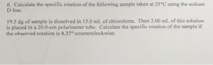Solved 6. Calculate the specific rotation of the following | Chegg.com