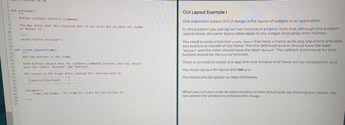 Solved GUI Layout Example 1 1 import tkinter as tk 2 3 4 def | Chegg.com