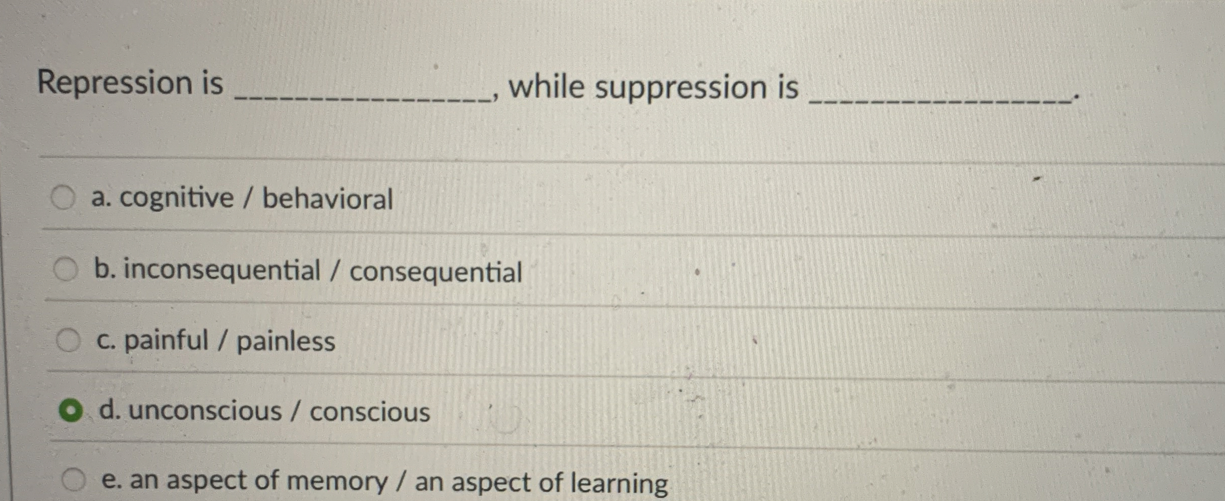 Solved Repression iswhile suppression isa. ﻿cognitive / | Chegg.com