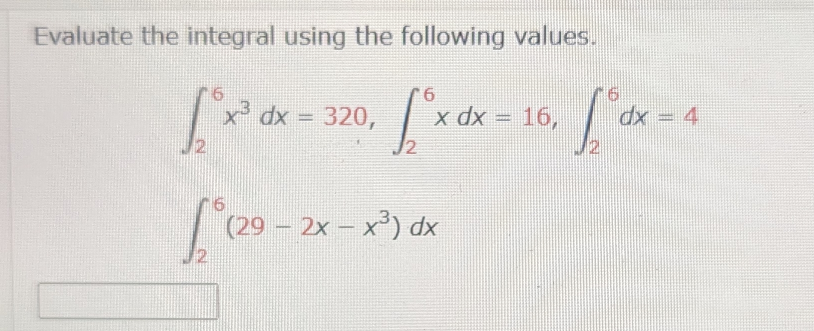 Solved Evaluate the integral using the following | Chegg.com
