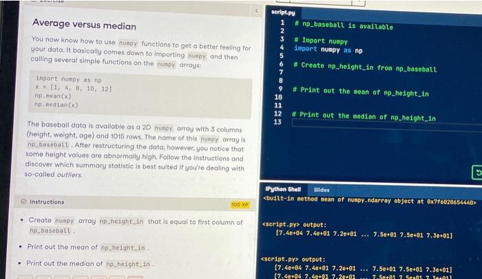Solved Average versus median You now know how to use nunpy | Chegg.com