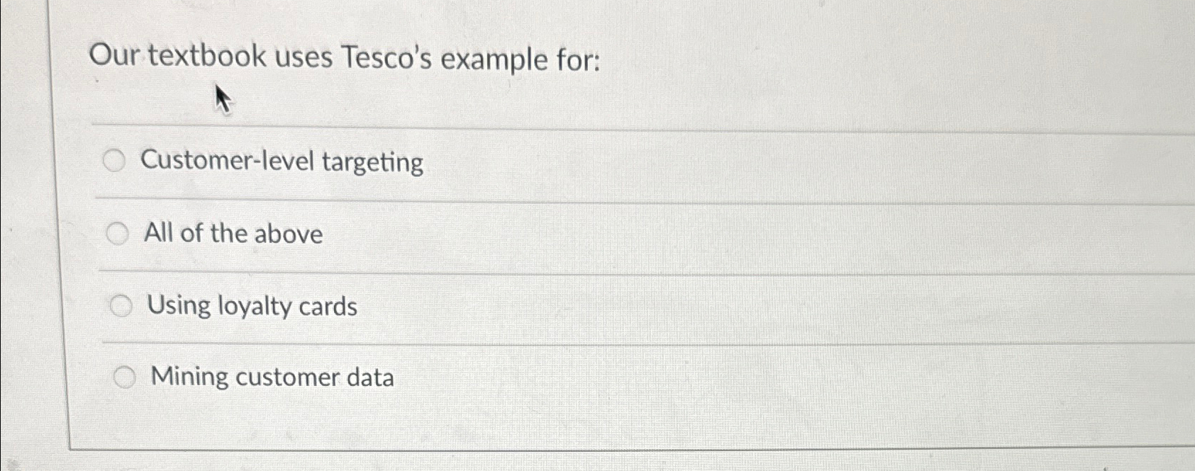 Solved Our textbook uses Tesco's example for:Customer-level | Chegg.com