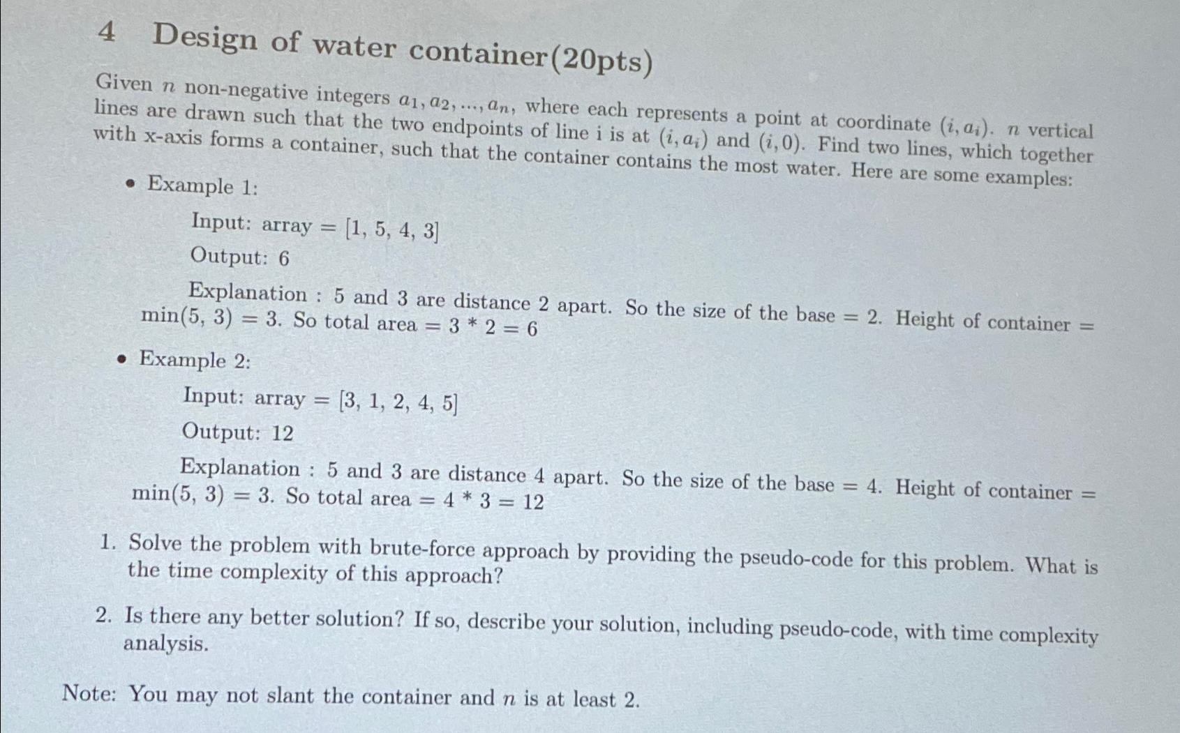 Solved 4 ﻿Design of water container(20pts)Given n | Chegg.com