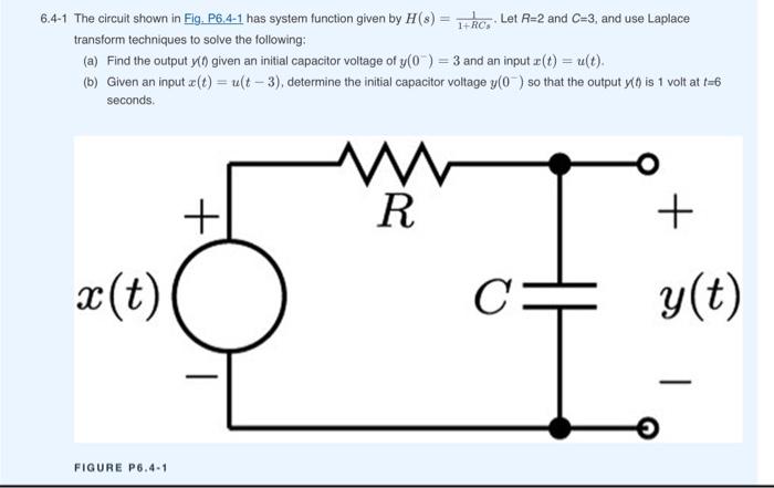 Solved 4-1 The circuit shown in Fig. P6.4-1 has system | Chegg.com