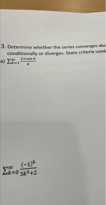 Solved 3. Determine whether the series converges abs | Chegg.com
