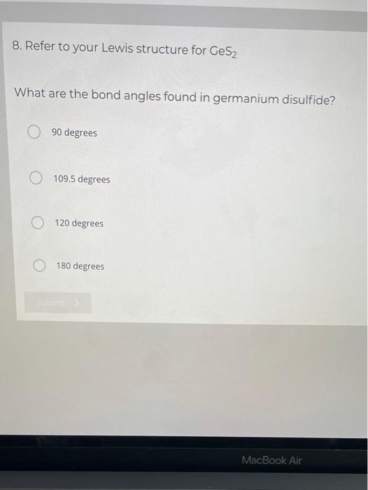 Solved 8. Refer to your Lewis structure for Gesz What are | Chegg.com