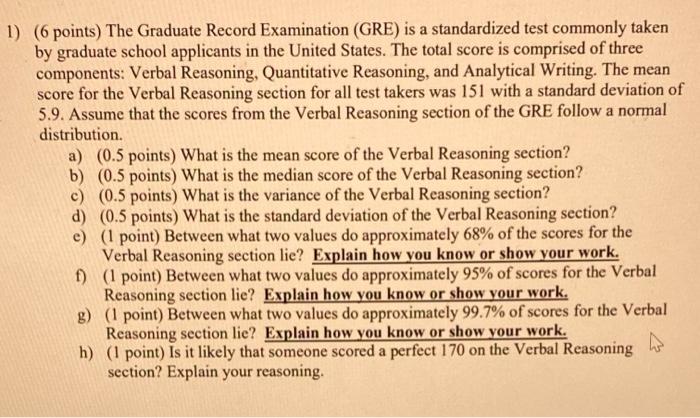 Solved a 1) (6 points) The Graduate Record Examination (GRE) | Chegg.com