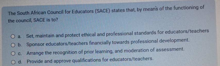 Solved The South African Council for Educators (SACE) | Chegg.com