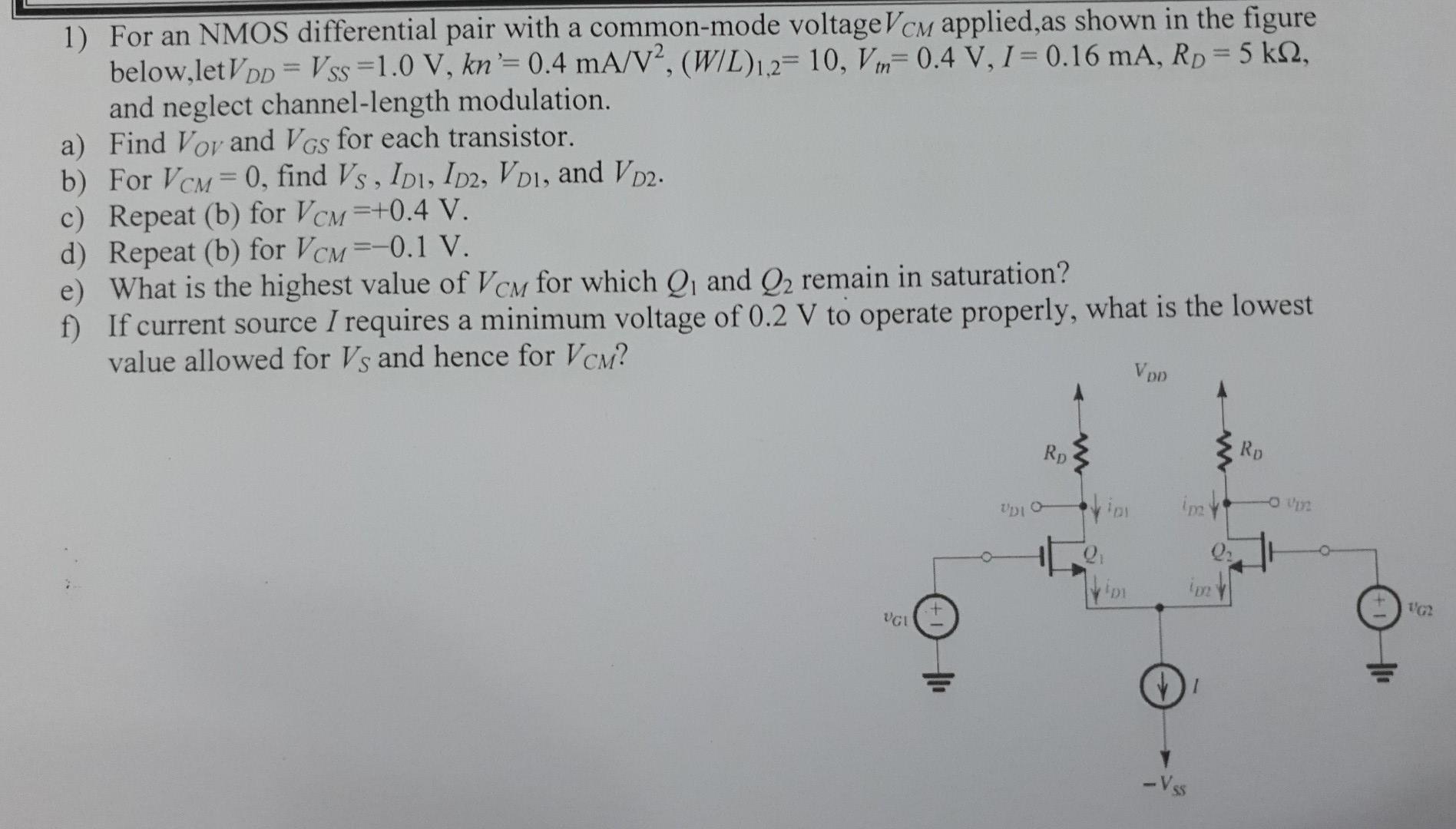 Solved 1) For an NMOS differential pair with a common-mode | Chegg.com