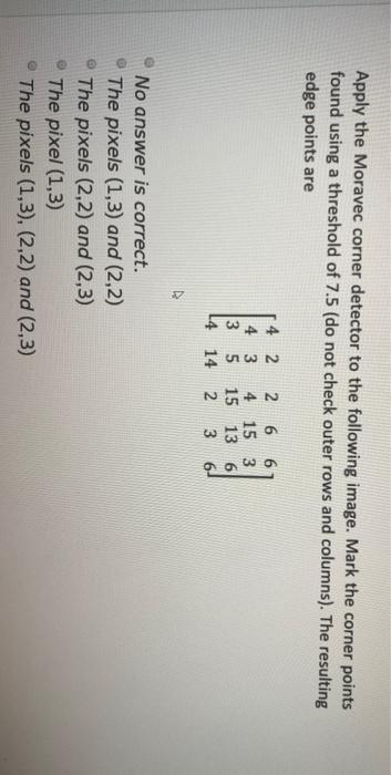 Solved Apply the Moravec corner detector to the following | Chegg.com