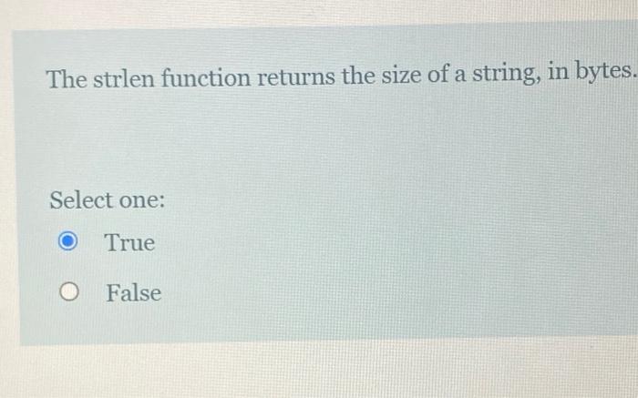 Solved The Strlen Function Returns The Size Of A String In
