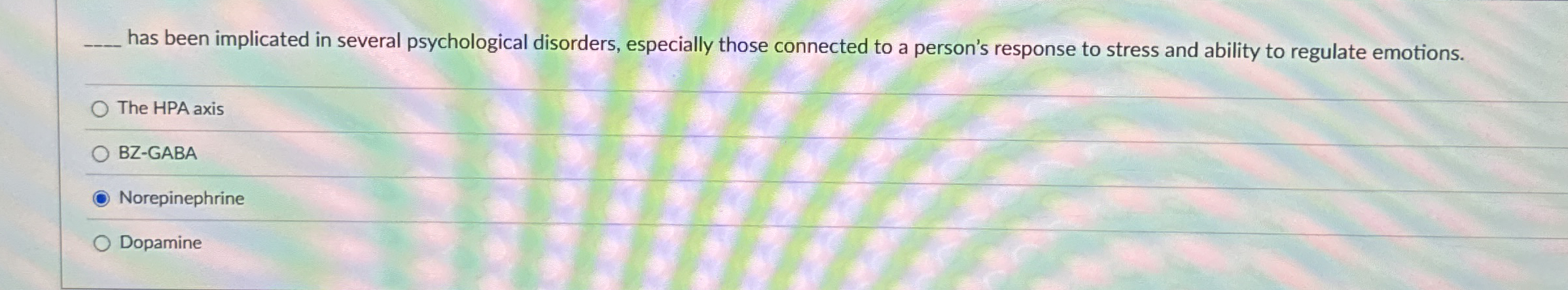 q, ﻿has been implicated in several psychological | Chegg.com