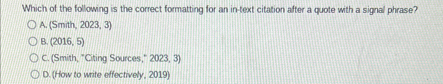 Solved Which of the following is the correct formatting for | Chegg.com