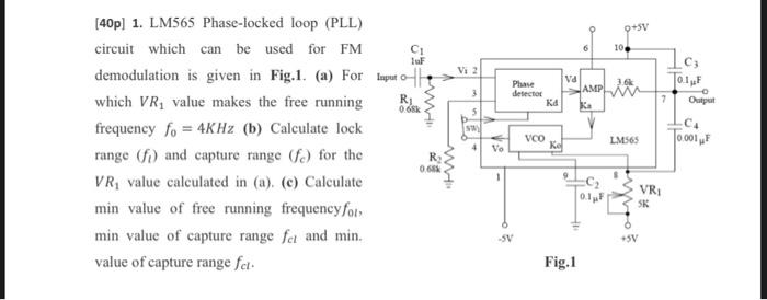 Solved [40p) 1. LM565 Phase-locked loop (PLL) OV circuit | Chegg.com