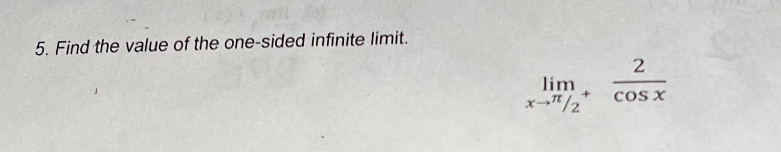 Solved Find the value of the one-sided infinite | Chegg.com