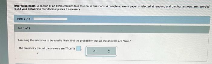 Solved True-false exam: A section of an exam contains four | Chegg.com Solved True-false exam: A section of an exam contains four | Chegg.com