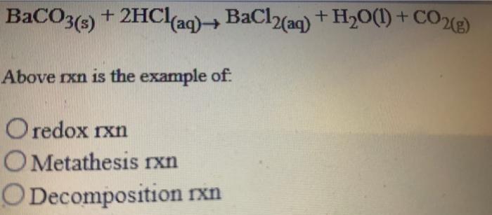 Solved BaCO3(s) + 2HCl(aq) → BaCl2(aq) +H20(1) + CO2(8) | Chegg.com