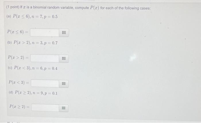 Solved 1 Point If X Is A Binomial Random Variable Compute