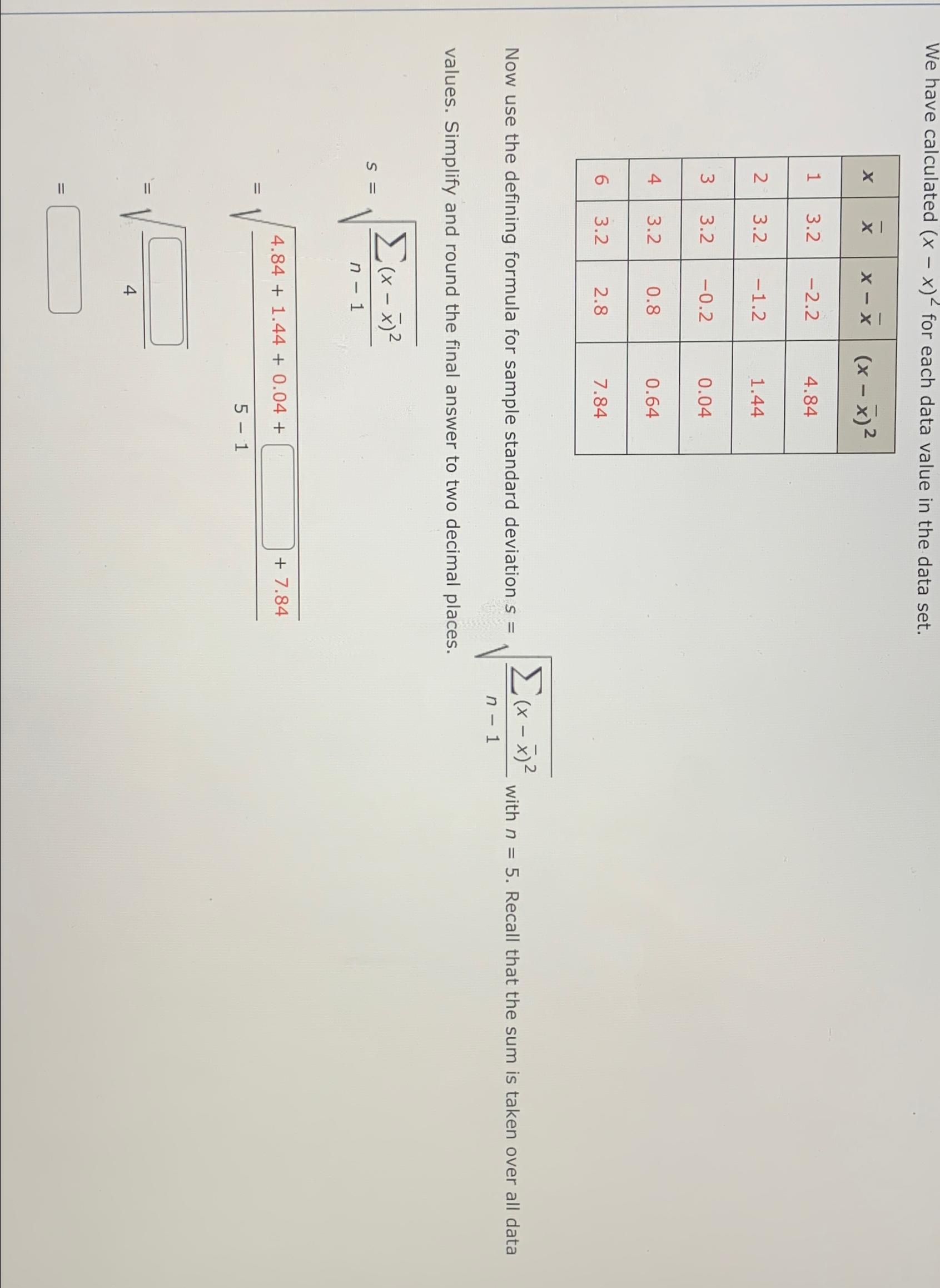 Solved We have calculated (x-x)2 ﻿for each data value in the | Chegg.com