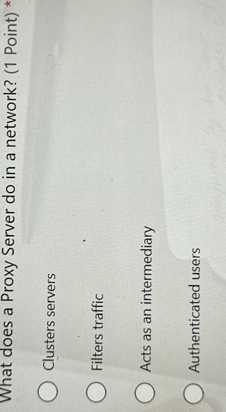 Solved What does a Proxy Server do in a network? (1 | Chegg.com