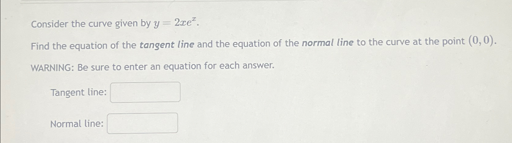 Solved Consider the curve given by y=2xex.Find the equation | Chegg.com