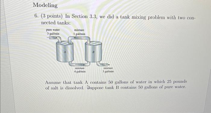 Solved 6. ( 3 points) In Section 3.3, we did a tank mixing | Chegg.com
