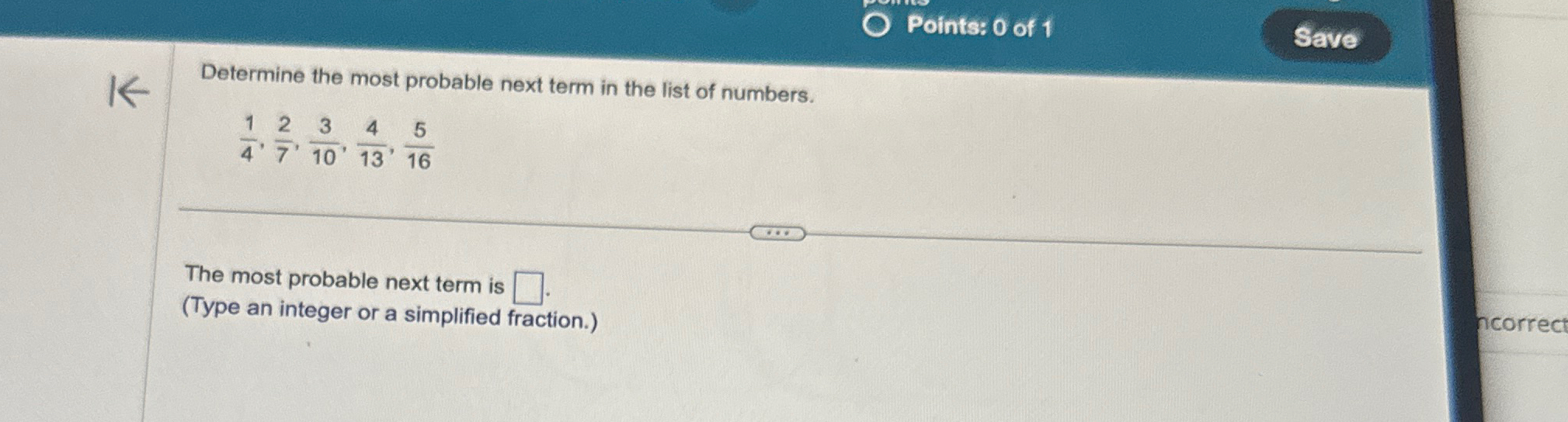 Solved Points 0 ﻿of 1determine The Most Probable Next Term