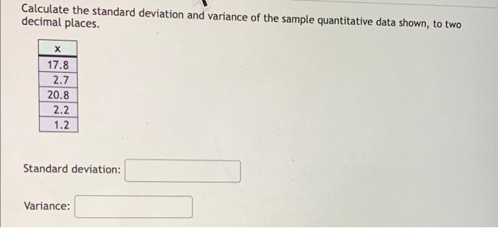 Solved Calculate the sample standard deviation of the | Chegg.com