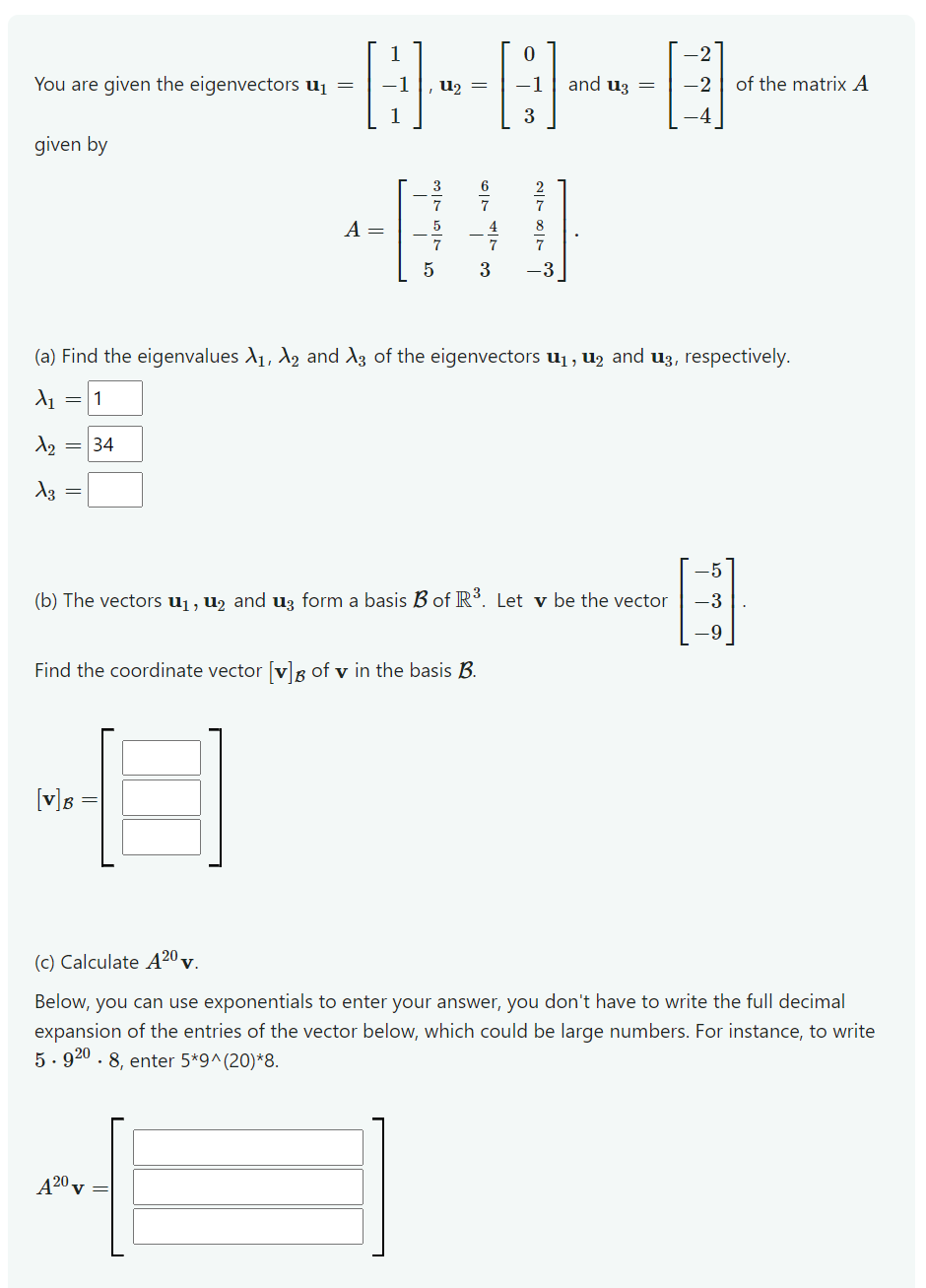 You are given the eigenvectors u1=[1-11],u2=[0-13] | Chegg.com
