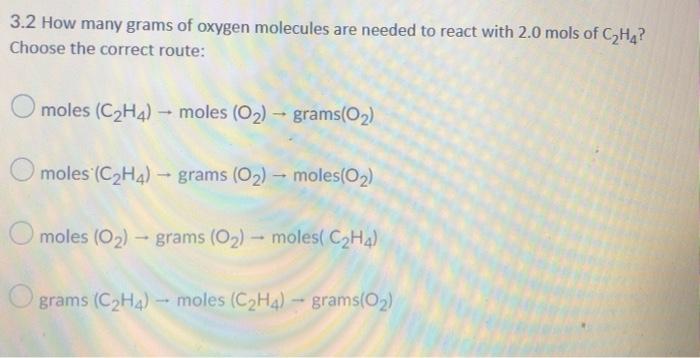 Solved 3.2 How many grams of oxygen molecules are needed to | Chegg.com